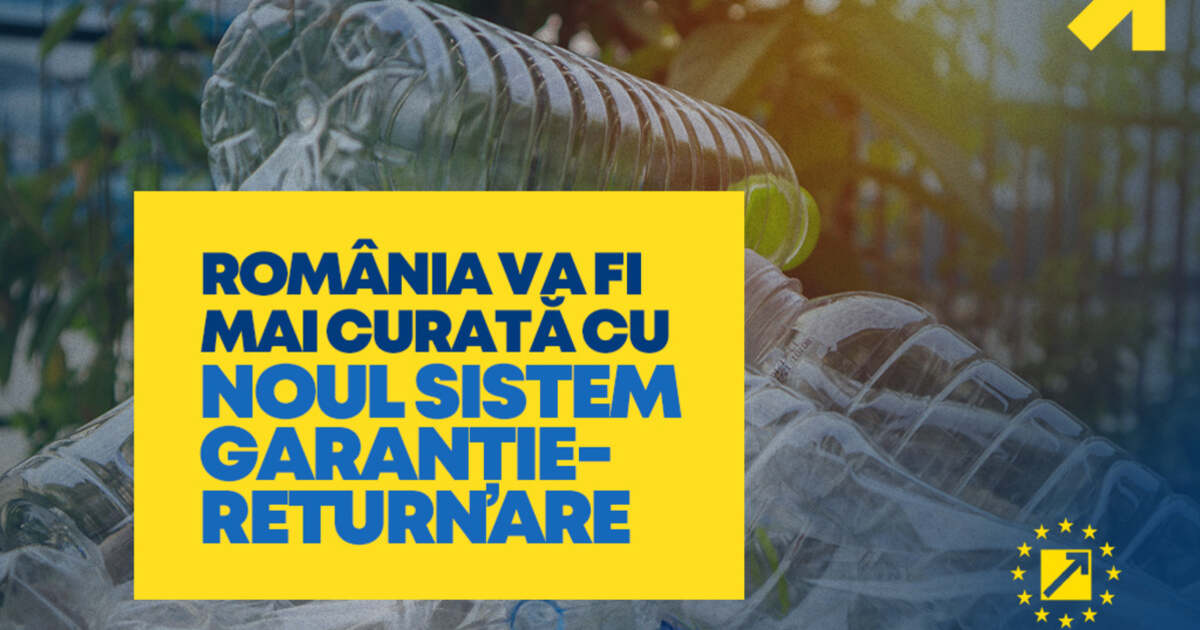 7 miliarde de ambalaje pot dispărea anual prin noul sistem garanție ...