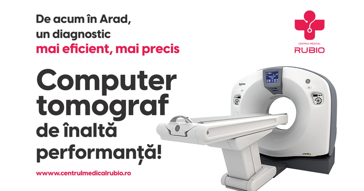 Centrul Medical Rubio a adus în Arad un nou computer tomograf de înaltă ...