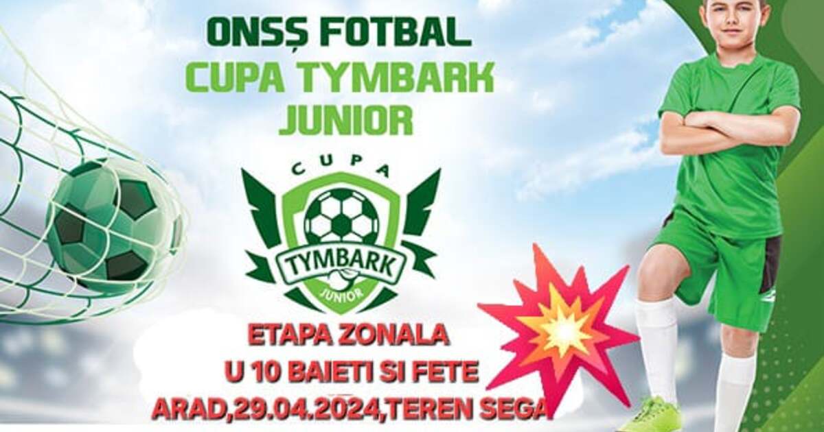 Cupa Tymbark Junior U10 are loc la Arad - ARADON